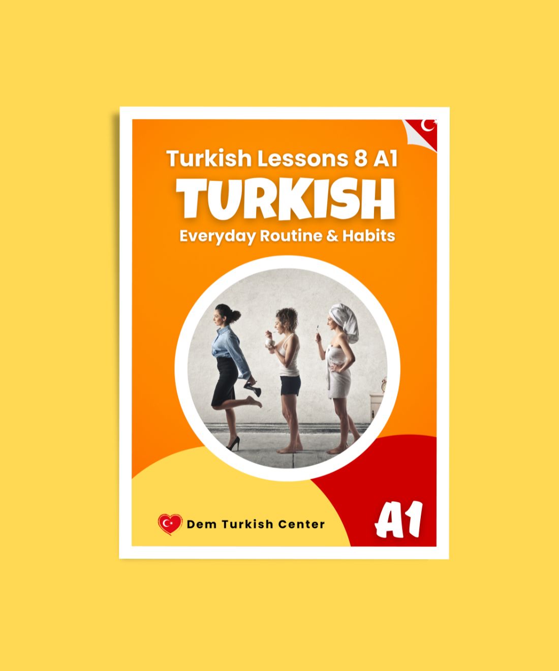 Turkish Lessons A1: Everyday Routine in Turkish – Dem Turkish Center